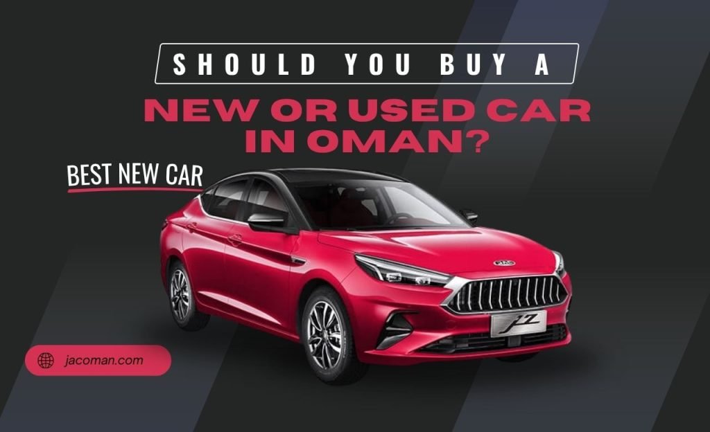 Should You Buy a New or Used Car in Oman – Pros and Cons - Cars for ...
